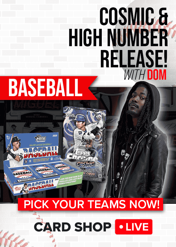 CardShop Live - Cosmic + High Number Release with Dom! on Fanatics Live