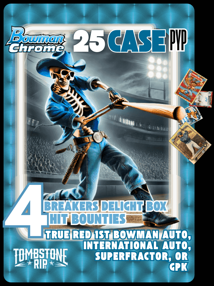 Tombstone Rips - Bowman Chrome 25 Case PYP w/ Andrew & Bodish on ...