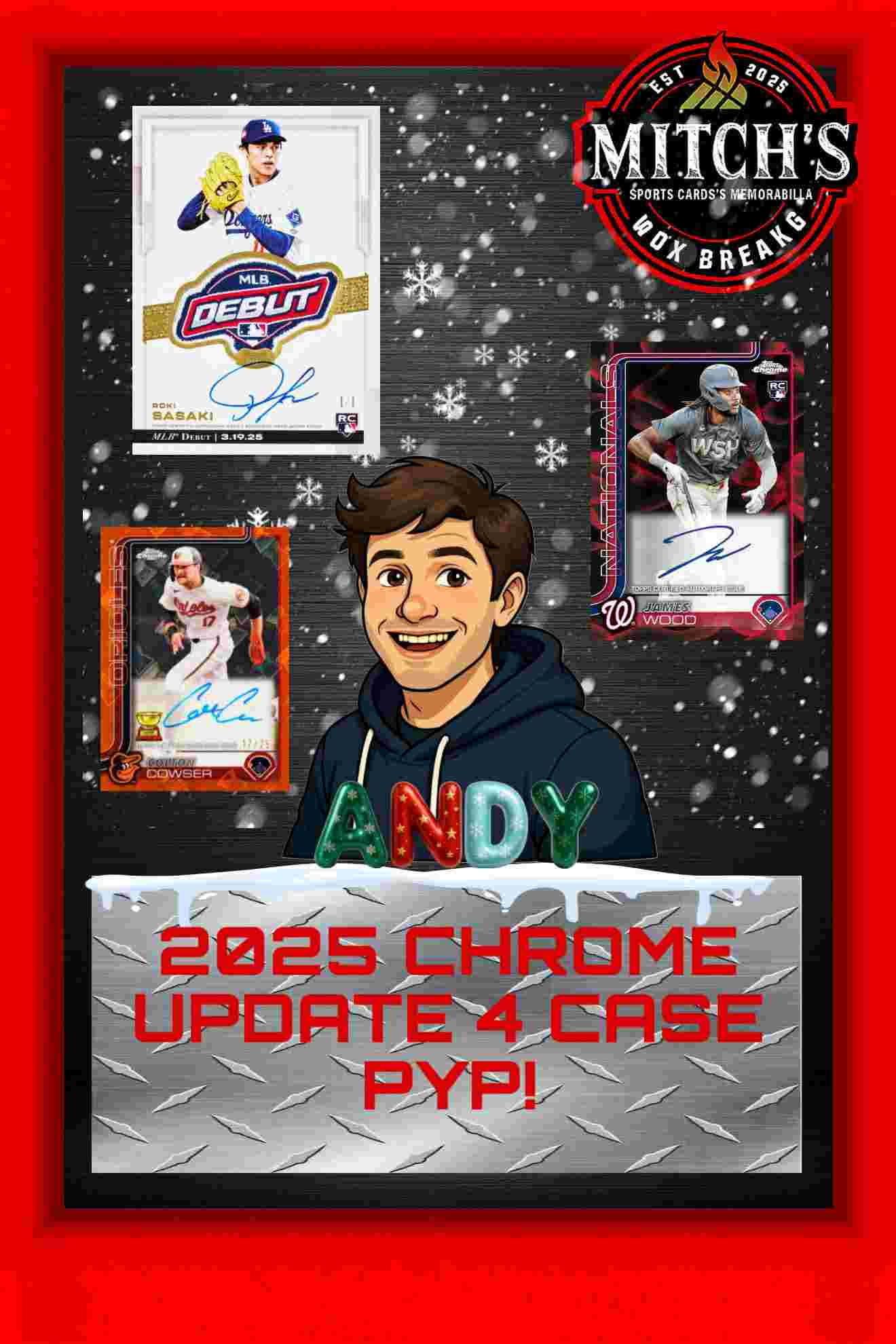 Mitch's Box Breaks - 4 CASE CHROME UPDATE PYP w/ Andy! on Fanatics Live