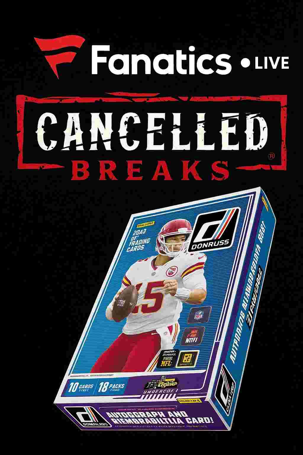 Cancelled Breaks - BRAND NEW 2025 PRODUCTS AVAILABLE NOW on Fanatics Live