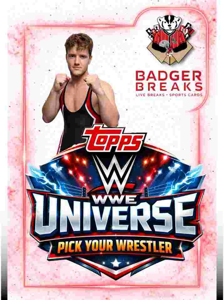 Badger Breaks - 2025 TOPPS WWE UNIVERSE - PICK YOUR WRESTLER on ...