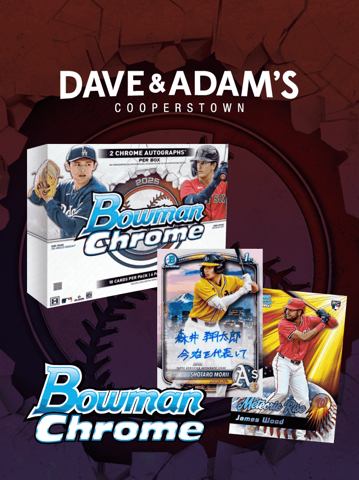 Dave & Adam's - BOWMAN CHROME PRESALES + TIER ONE IN COOPERSTOWN on ...