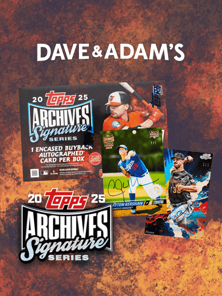 Dave & Adam's - 25 Archives Signature Series Baseball Pick Your Player ...